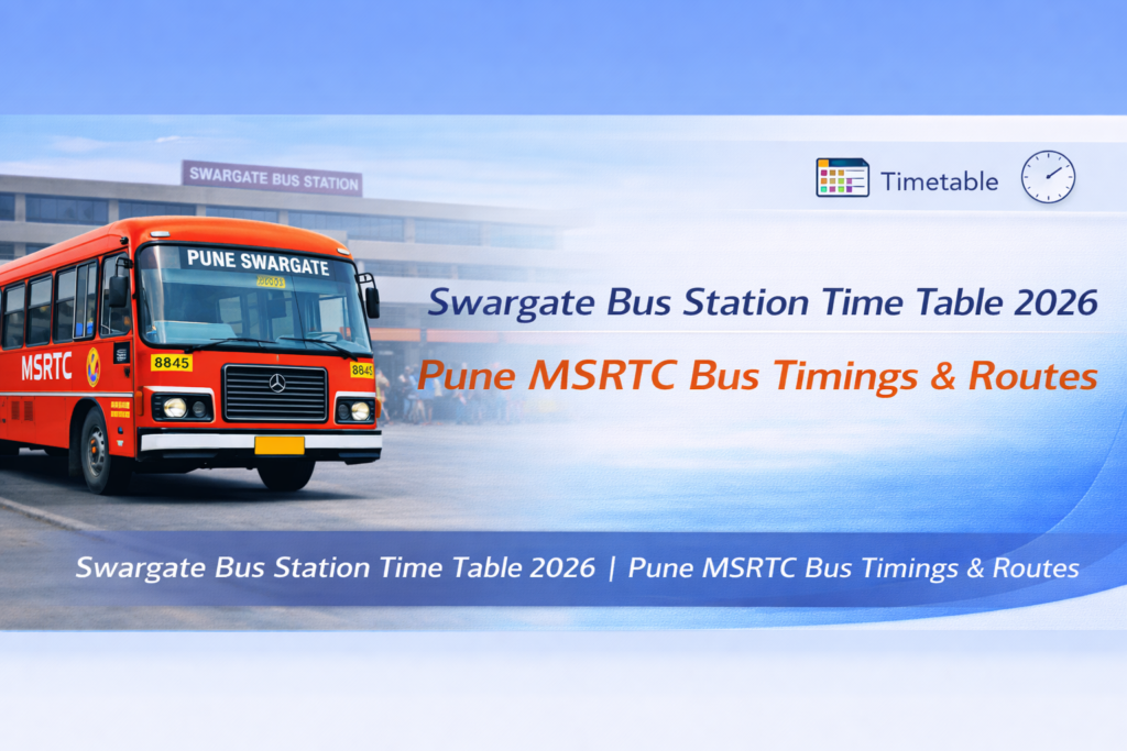 Swargate Bus Station Time Table 2026 | Pune MSRTC Bus Timings & Routes