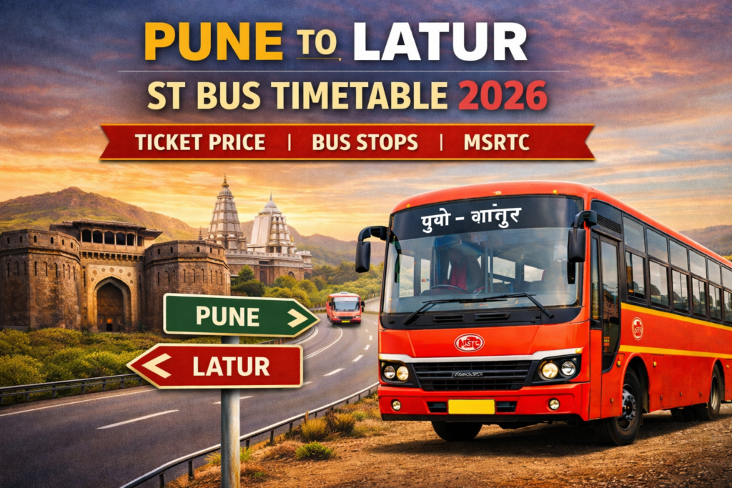 Pune to Latur ST Bus Timetable 2026 Ticket Price | Bus Stop